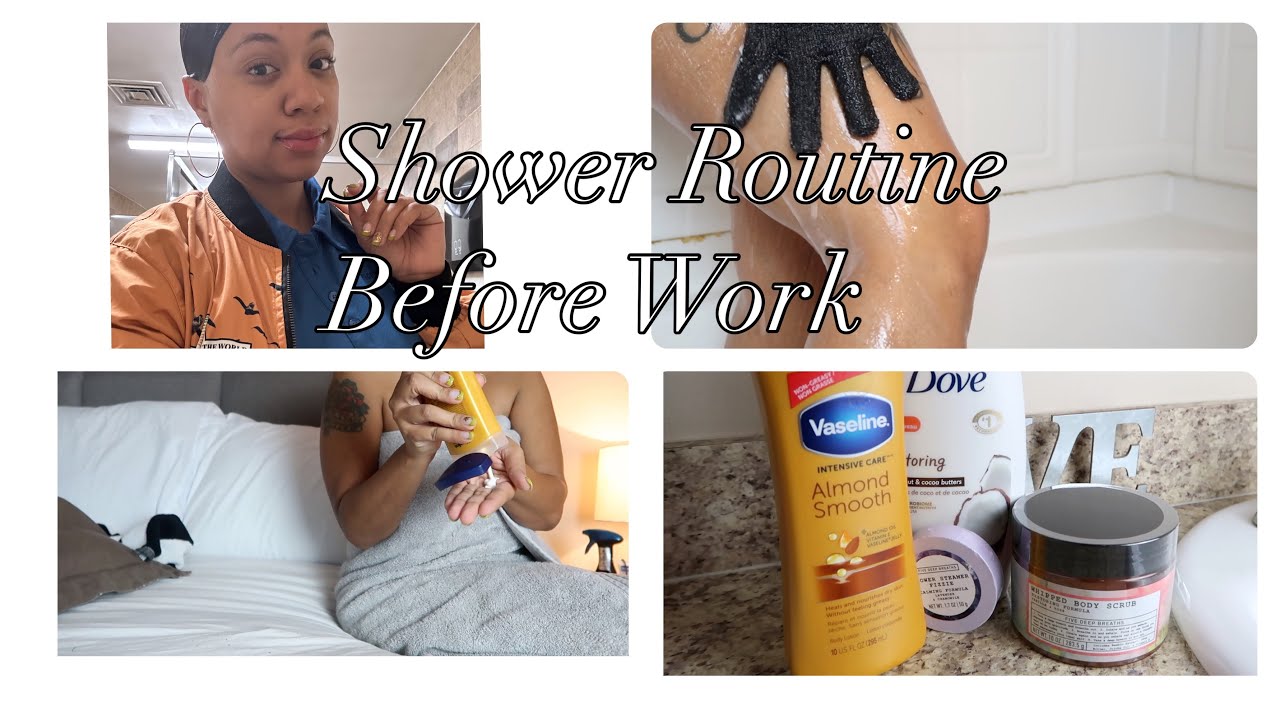QUICK SHOWER ROUTINE BEFORE WORK SKIN CARE ,BODY CARE ,HYGINE CARE AND ...