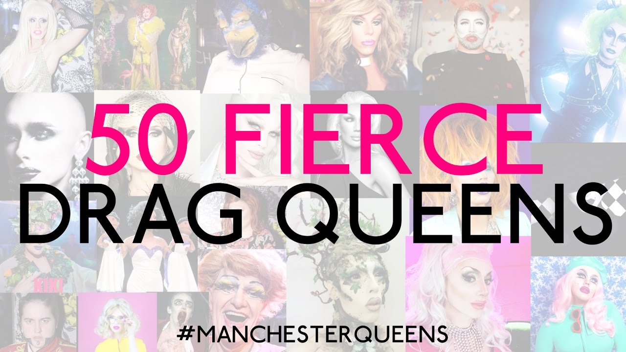 50 Fierce Drag Queens - Compilation #Manchesterqueens - YouTube