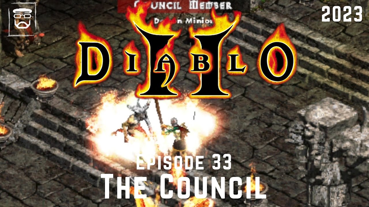Diablo 2 - The Original (Episode 33) The Council - YouTube