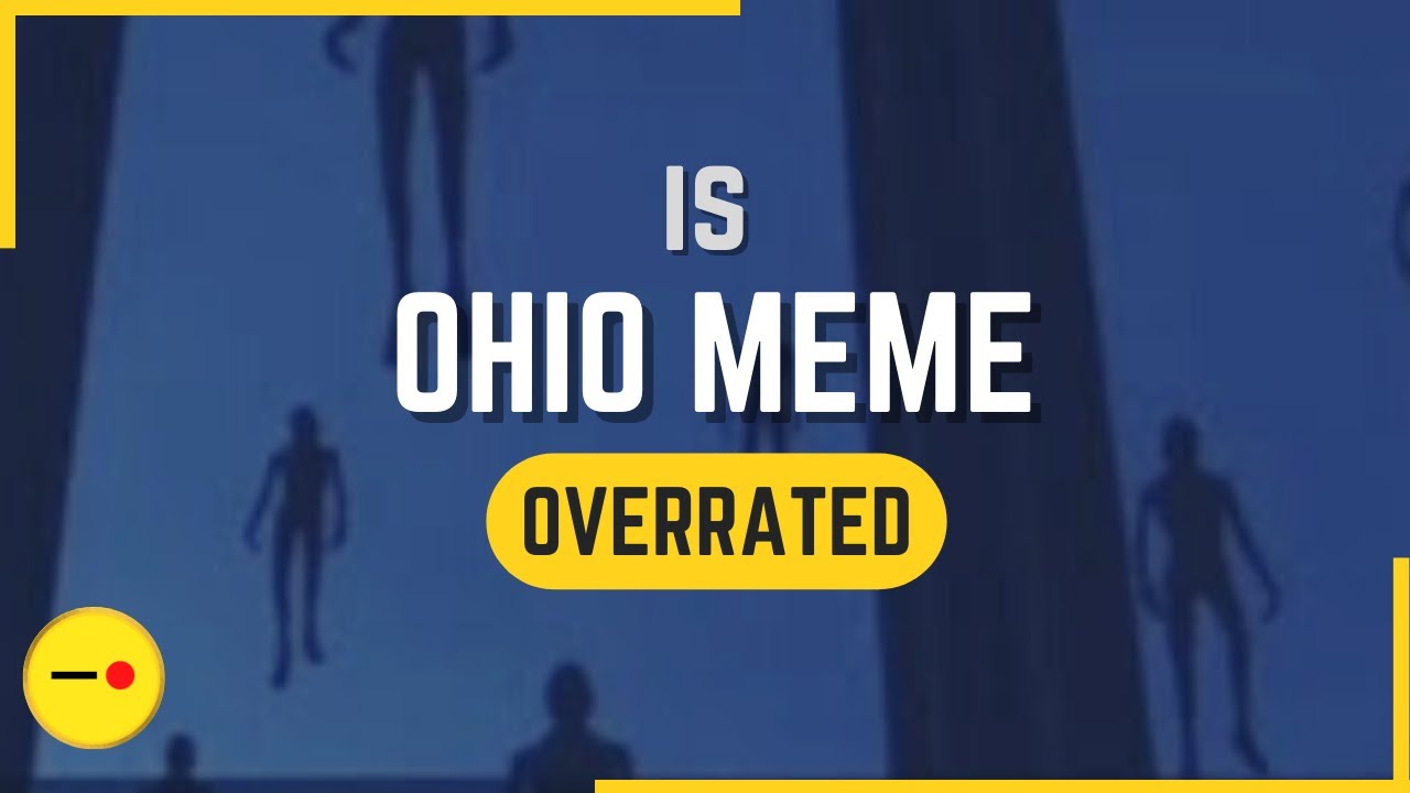 Is Ohio Meme Overrated ? - YouTube
