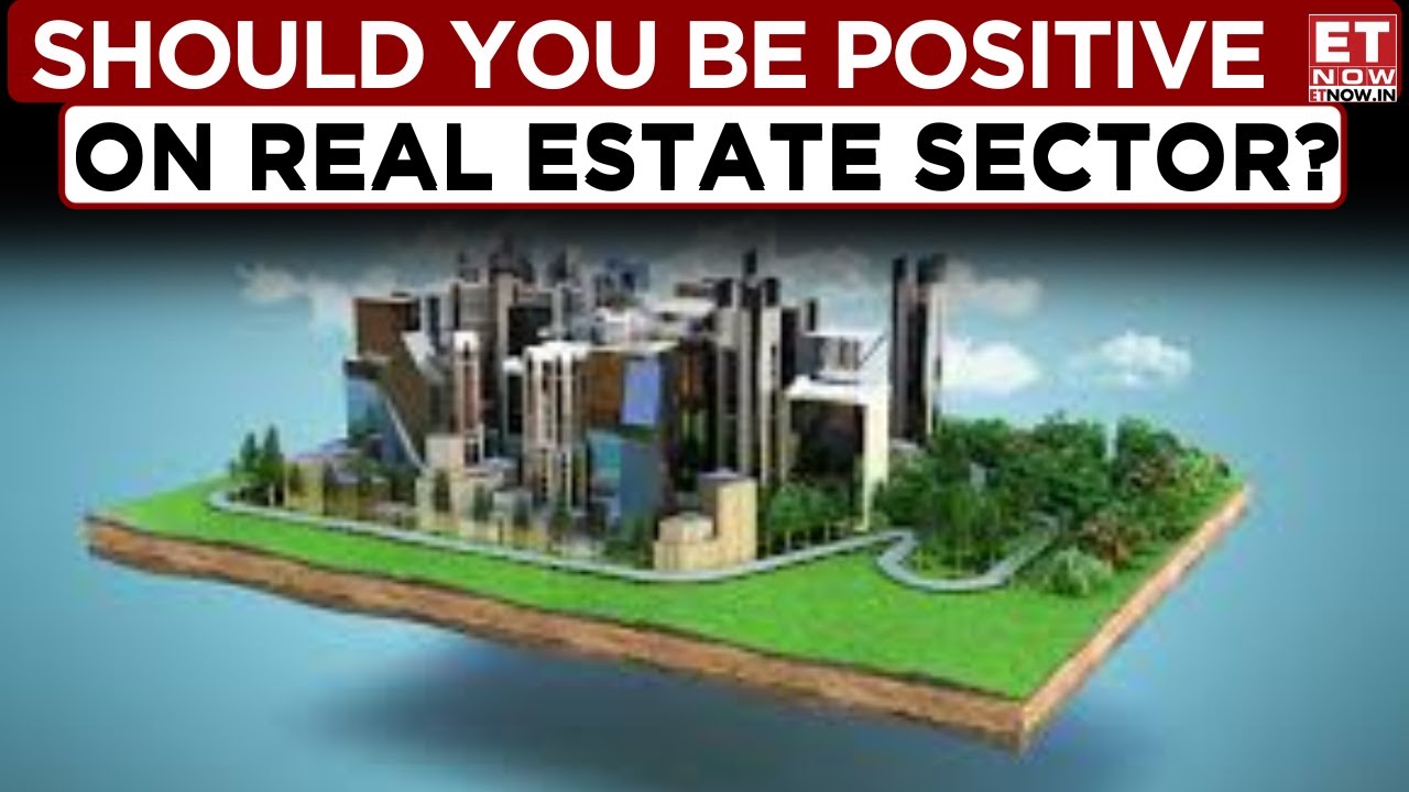 Realty Sector In Focus Today: Will Stocks Pick-Up The Pace After 6 To 9 ...