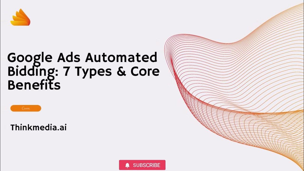 Google Ads Automated Bidding Types & Its Core Benefits - YouTube