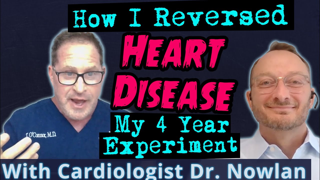 How I Reversed My Heart Disease with Cardiologist Dr. Brett Nowlan ...