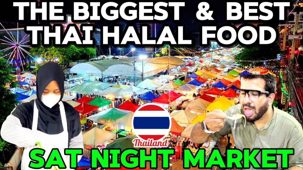 The Best and The biggest THAI Halal food night market in Bangkok Thailand | Ramkhamhaeng SAT ...