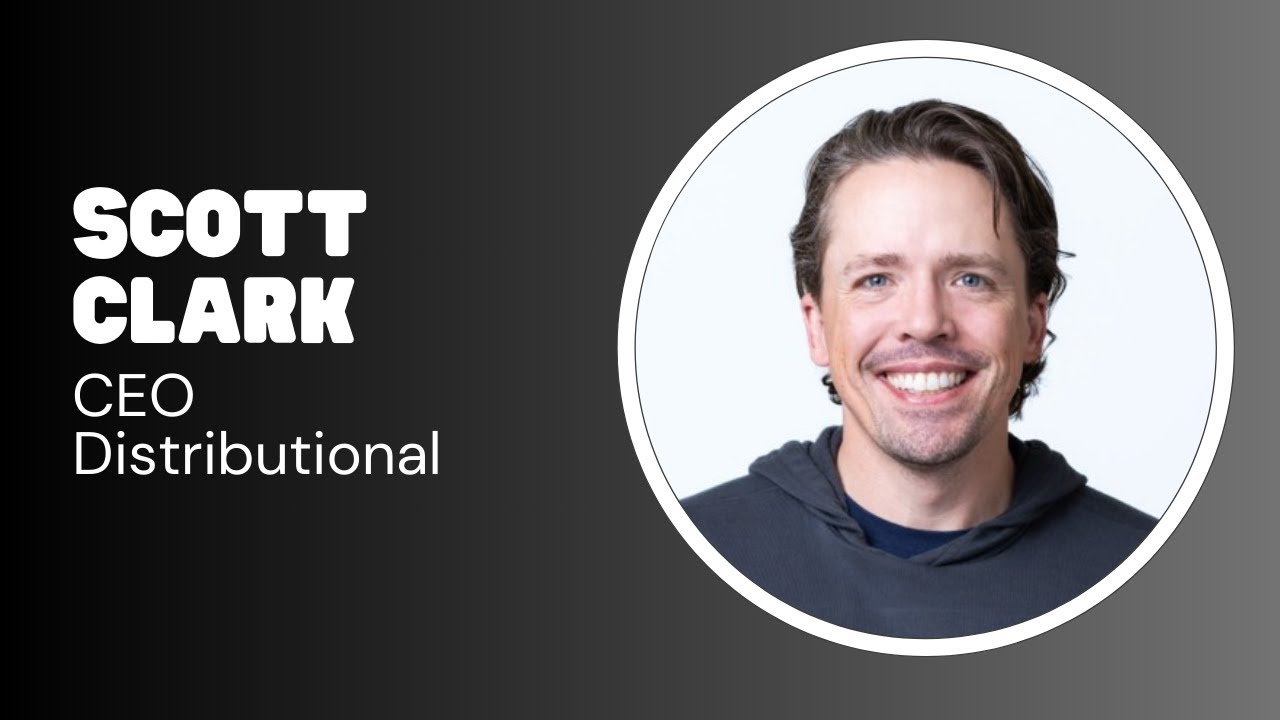 Distributional Co-Founder & CEO Scott Clark - YouTube