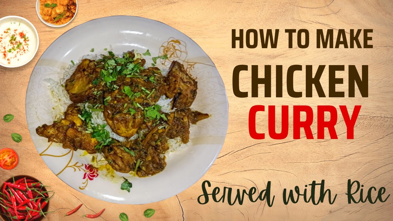 The Fusion of Chicken Curry Recipe Served with Rice is simply amazing ...
