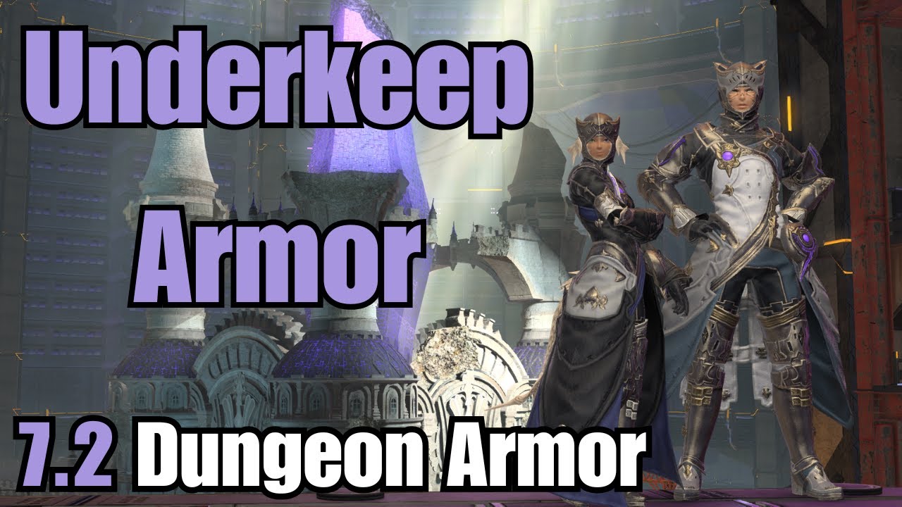 FFXIV | Underkeep Armour | Dungeon Gear - YouTube