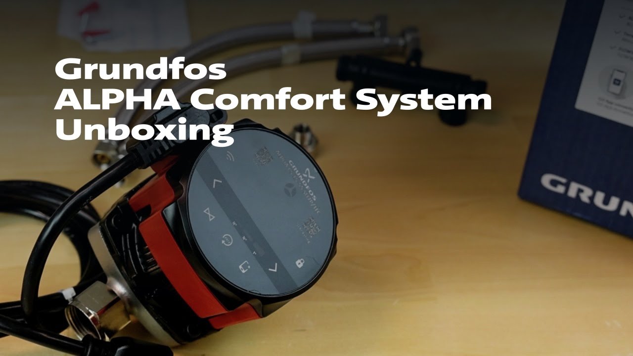 Unboxing the Grundfos ALPHA Comfort System - YouTube