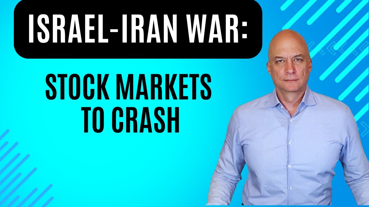 Israel-Iran War Will Crash Global Stock Markets - YouTube