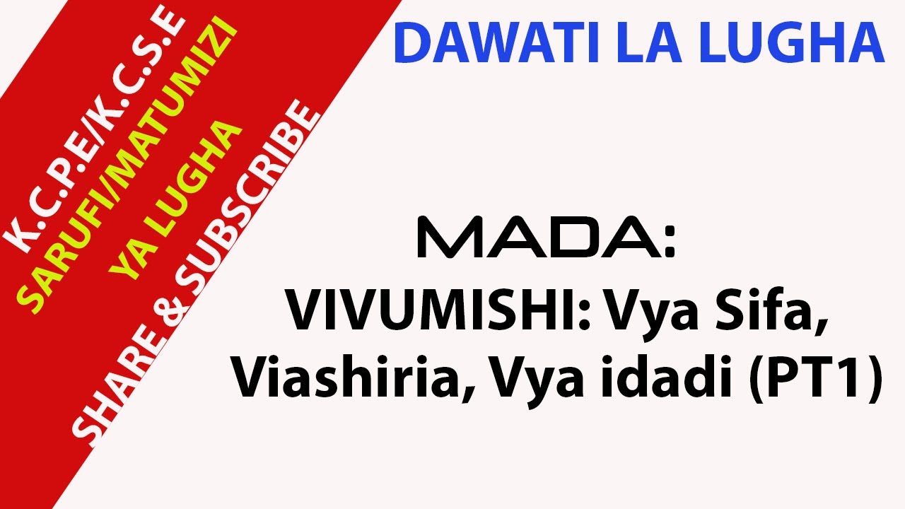 SARUFI: KIVUMISHI/VIVUMISHI I VYA SIFA I VIASHIRIA (Vionyeshi) I ...