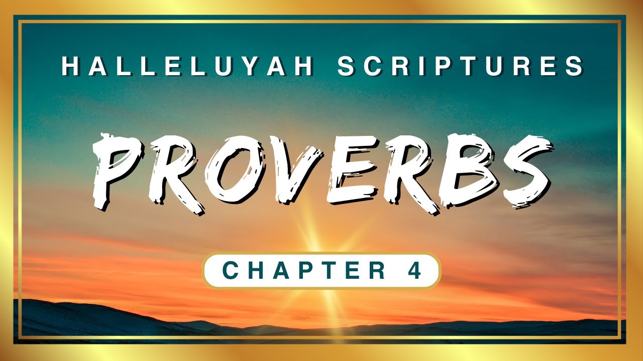 HalleluYAH Scriptures - MISHLEY Book of Proverbs Chapter 4 - YouTube