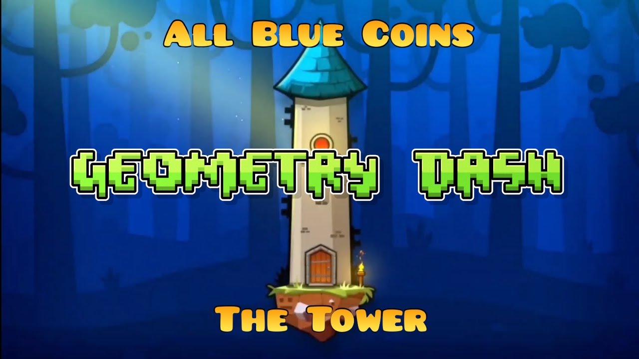 All Blue Coins in The Tower | Geometry Dash 2.2 - YouTube