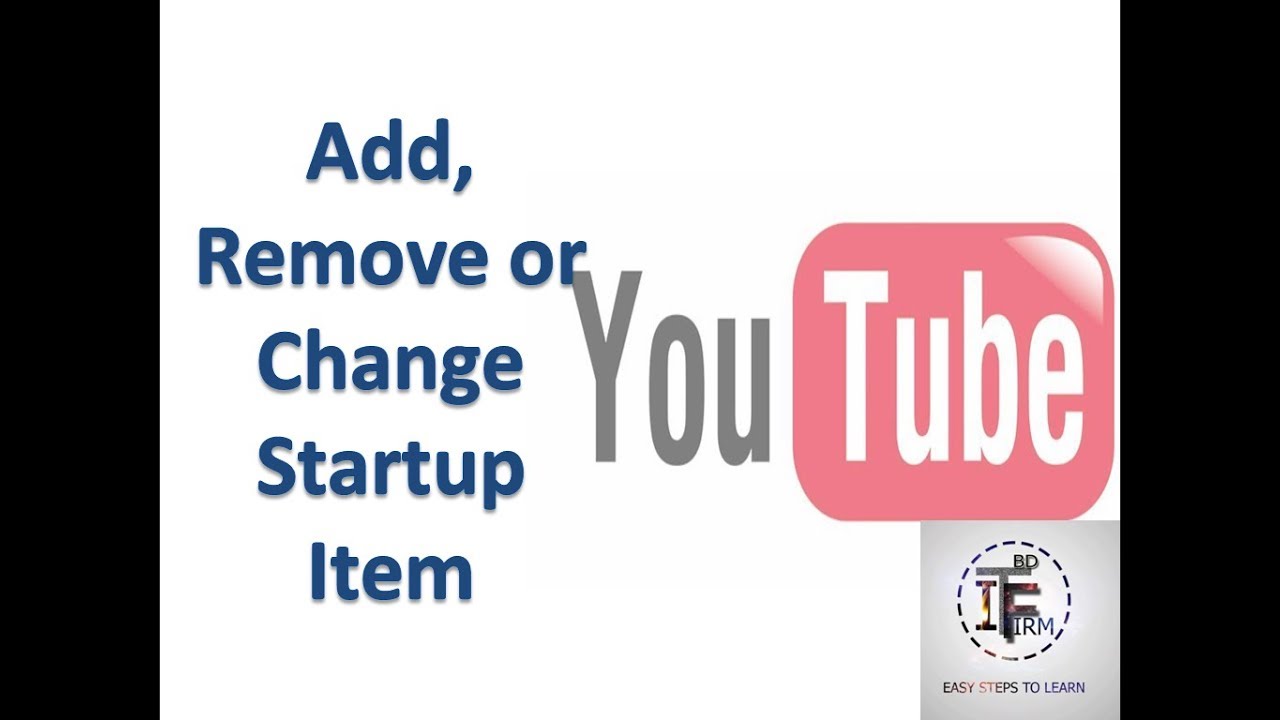 How to Change, Add, or Remove Startup Programs in Windows and fast your ...