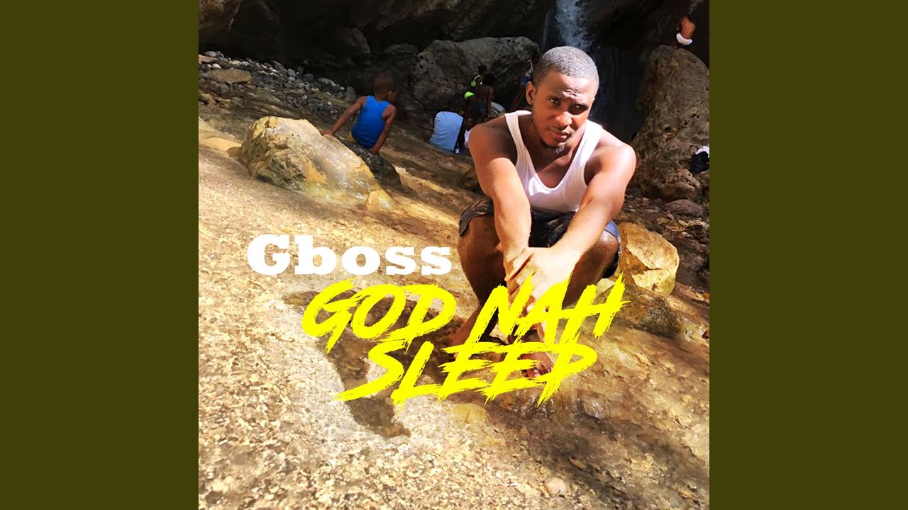 God Nah Sleep - YouTube