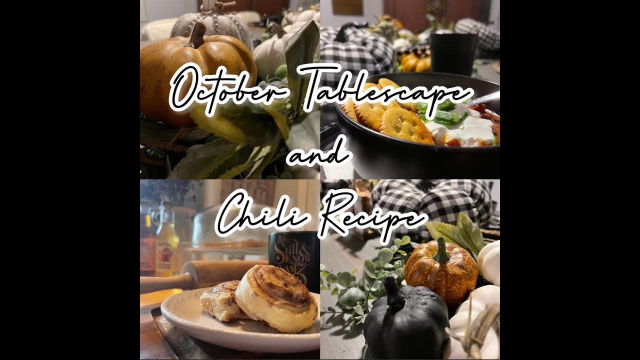 October Tablescape and Chili Recipe - YouTube