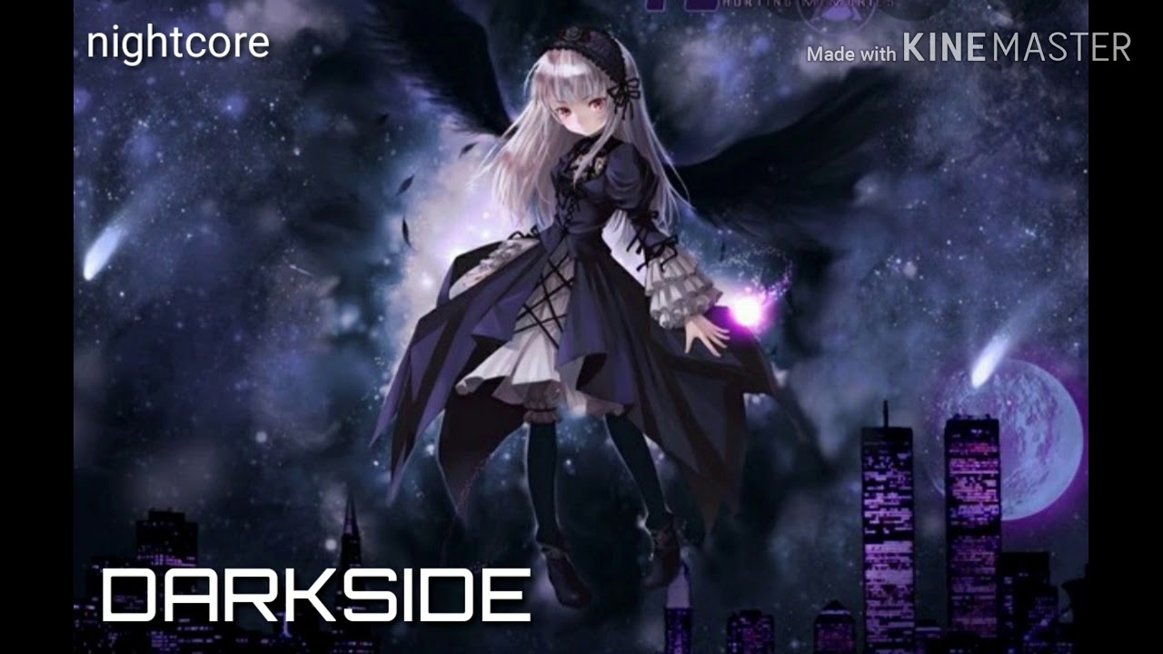 Nightcore - darkside - YouTube