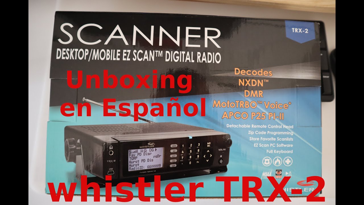 Unboxing Scanner digital Whistler trx2 en Español - YouTube
