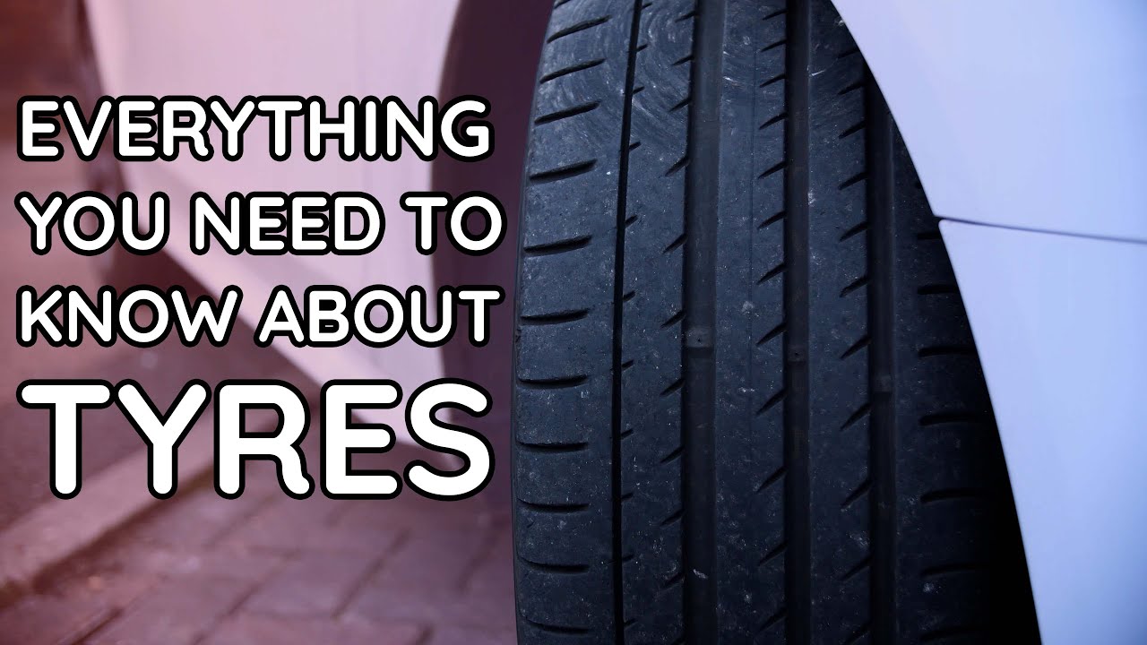 Car Tyres Explained - Everything you need to know - YouTube