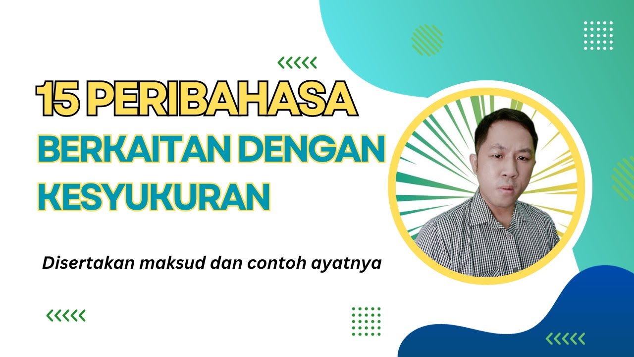 15 senarai Peribahasa Berkaitan dengan kesyukuran - Peribahasa pilihan ...
