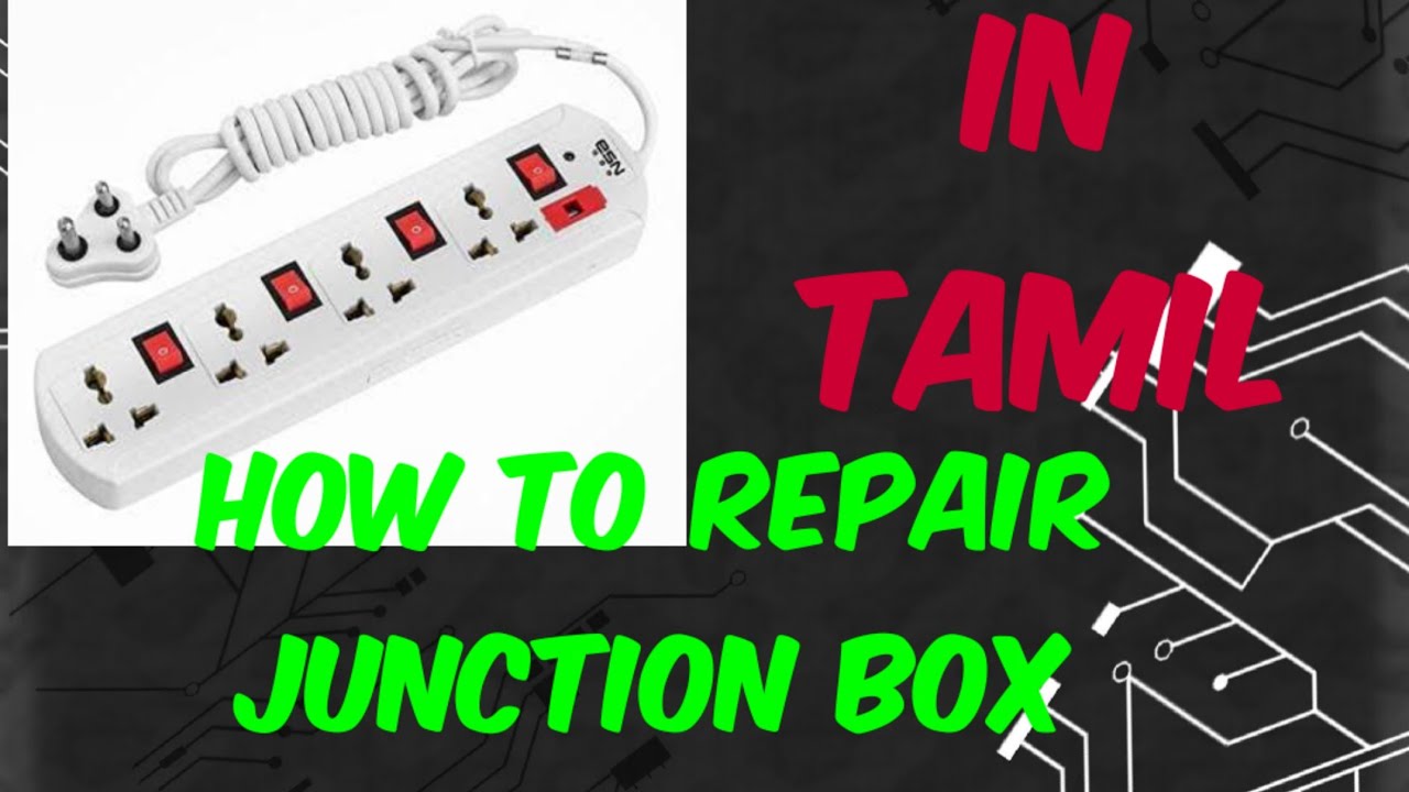 🤔how to repair 🔥junction box🔥 in tamil😯 @electronictechtamil4197 - YouTube