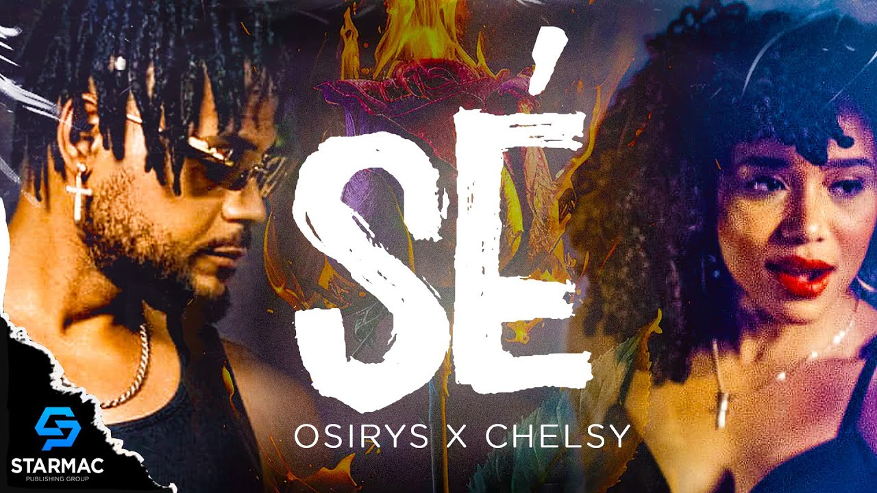 Osirys x Chelsy - Se (Video Oficial) - YouTube