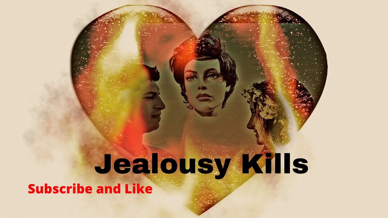 Jealousy Kills - YouTube