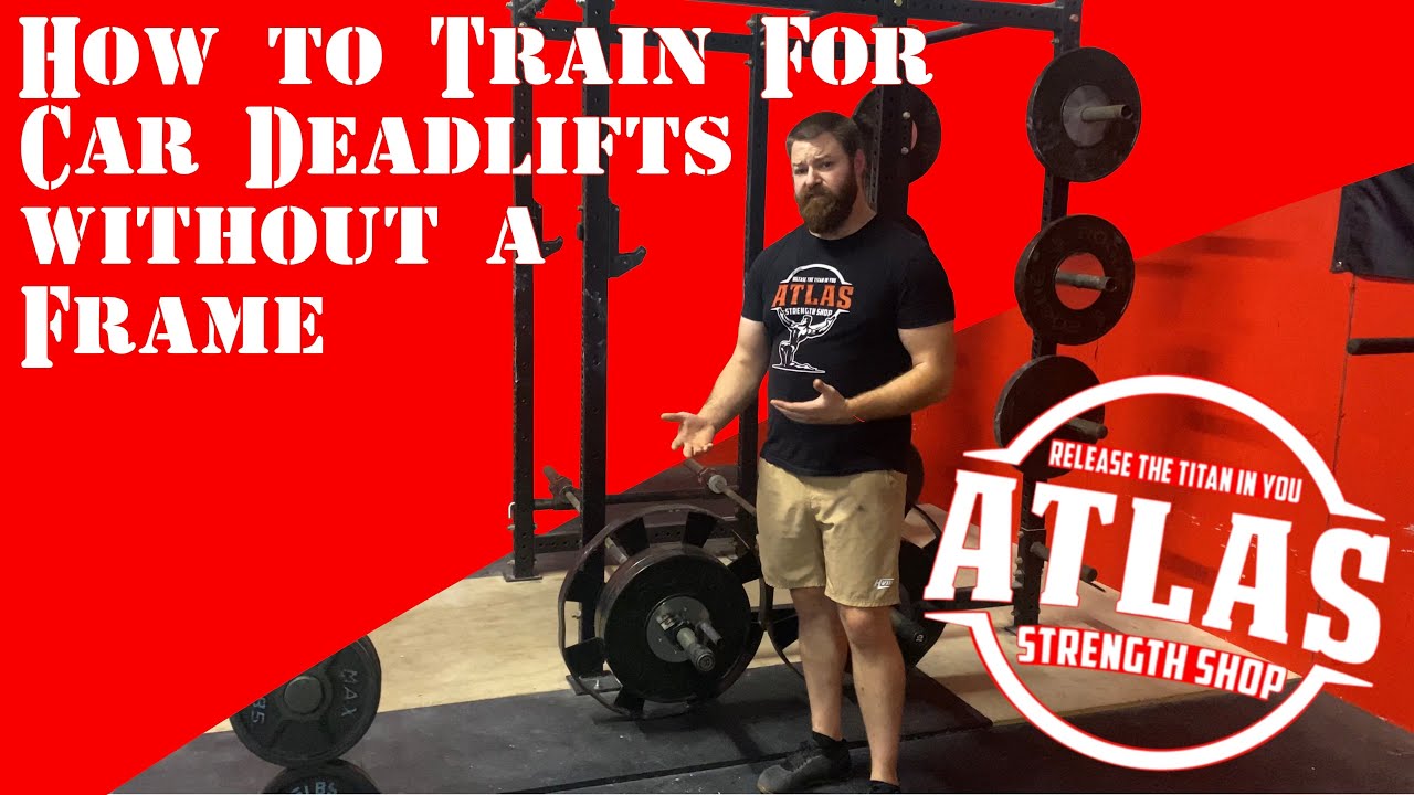 How to Train Car Deadlift without a Frame - YouTube
