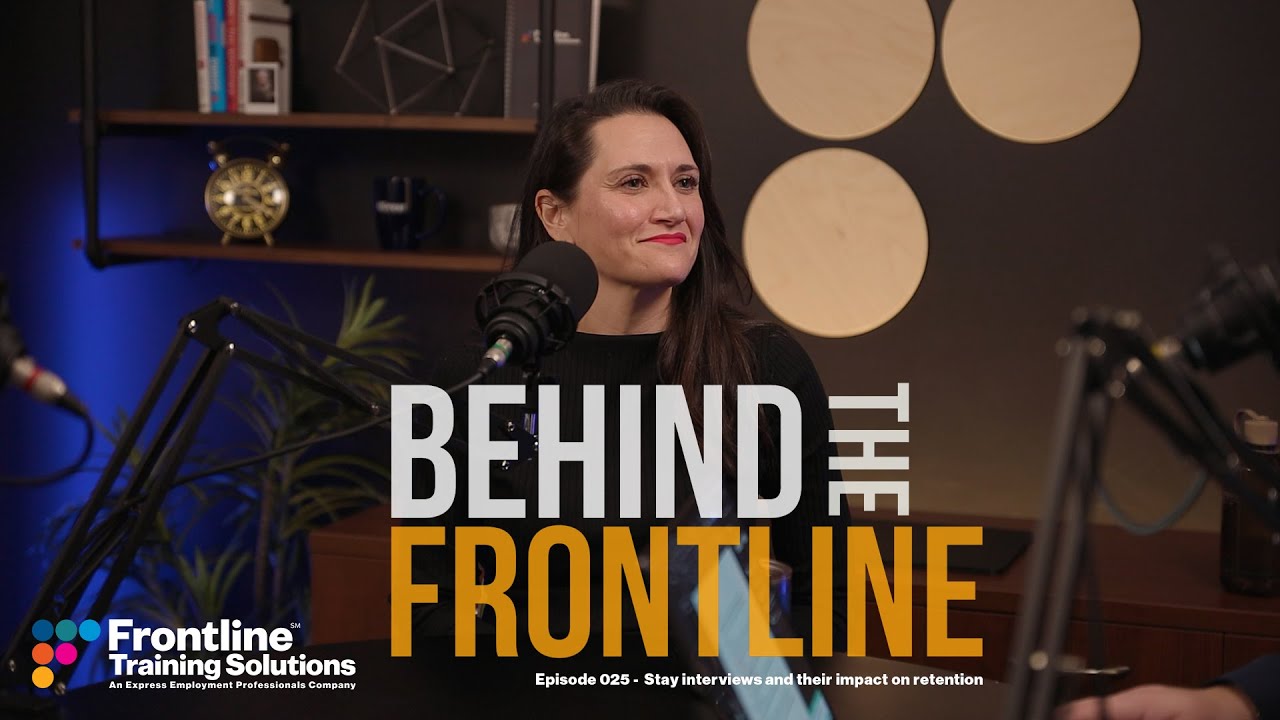 Behind The Frontline - Episode 025 - Stay interviews and their impact ...