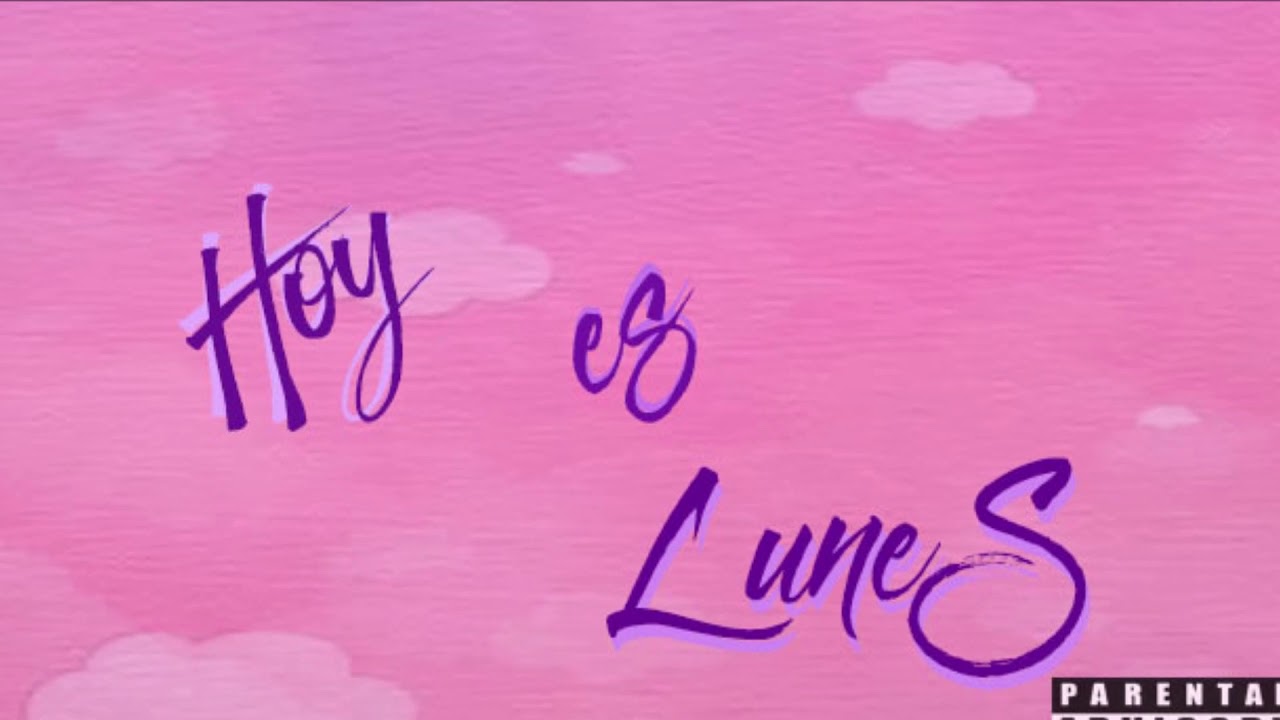 Hoy Es Lunes Merin B Music Trap YouTube hoy-es-lunes-merin-b-music-trap-youtube