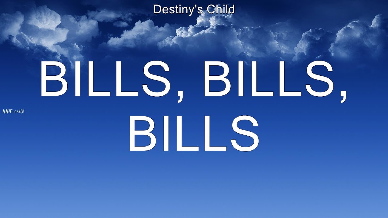 Destiny's Child ~ Bills, Bills, Bills # lyrics - YouTube