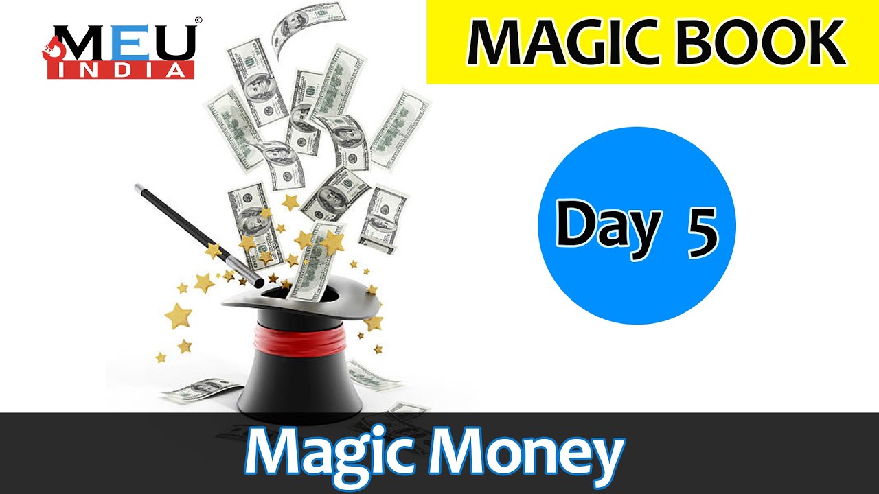 Day 5 Magic Money, Magic Book , 5th September Session - YouTube