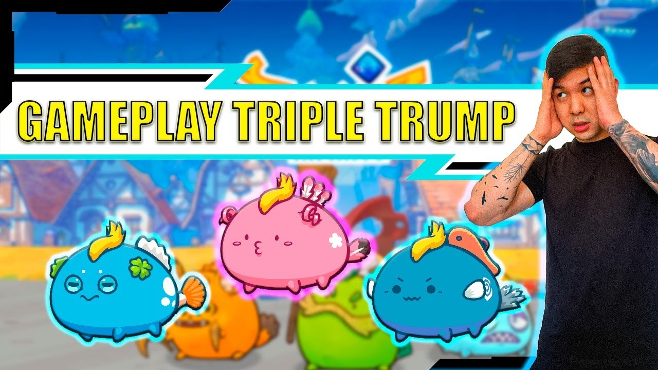🛑 9°GAMEPLAY- TRIPLE TRUMP! TESTANDO TIMES NA SEASON 19 NO AXIE ...