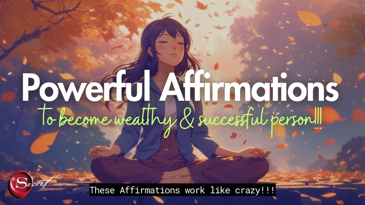 POWERFUL WEALTH AFFIRMATIONS TO BECOME A WEALTHY & SUCCESSFUL PERSON ...