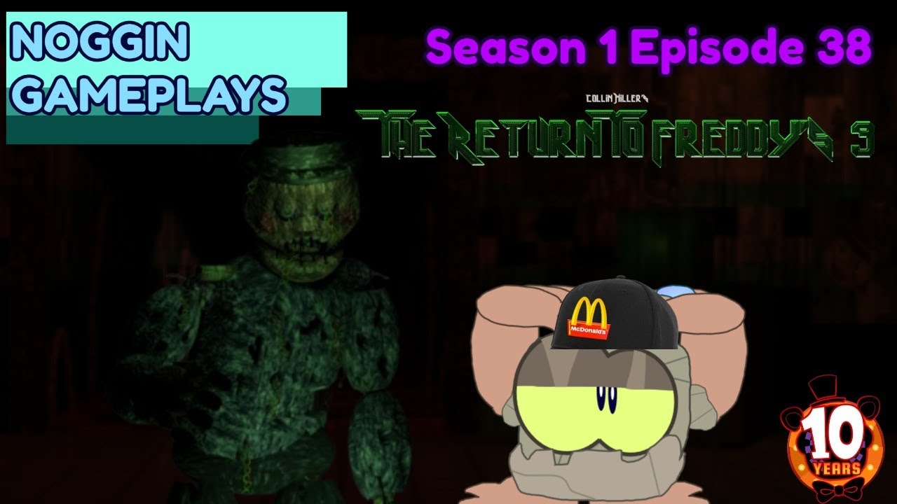 Noggin Gameplays- SEASON 1 EPISODE 38: The Return to Freddy's 3 - YouTube