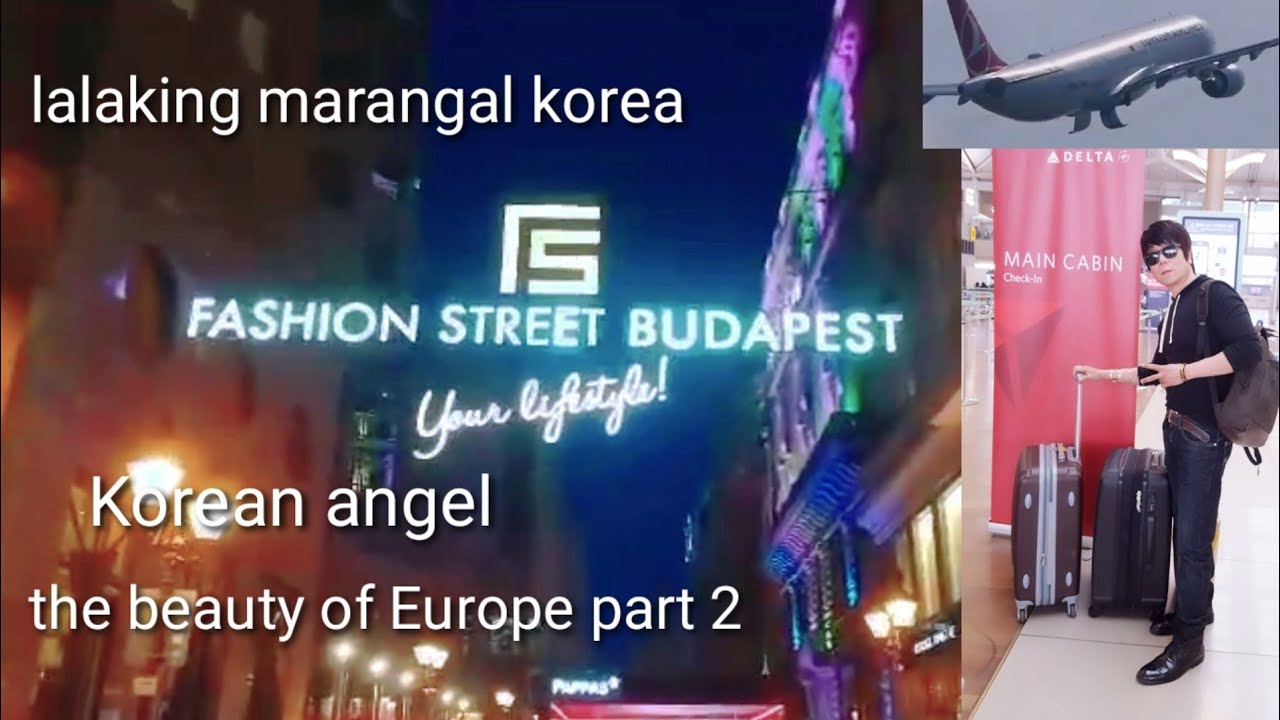 Korean angel lalaking marangal korea travel in Europe the beauty of ...