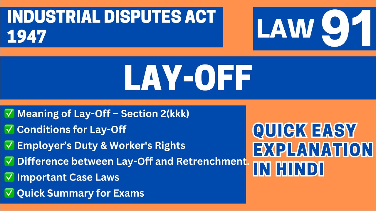 Lay-Off Explained | Industrial Disputes Act 1947 | Labour Law | LLB ...
