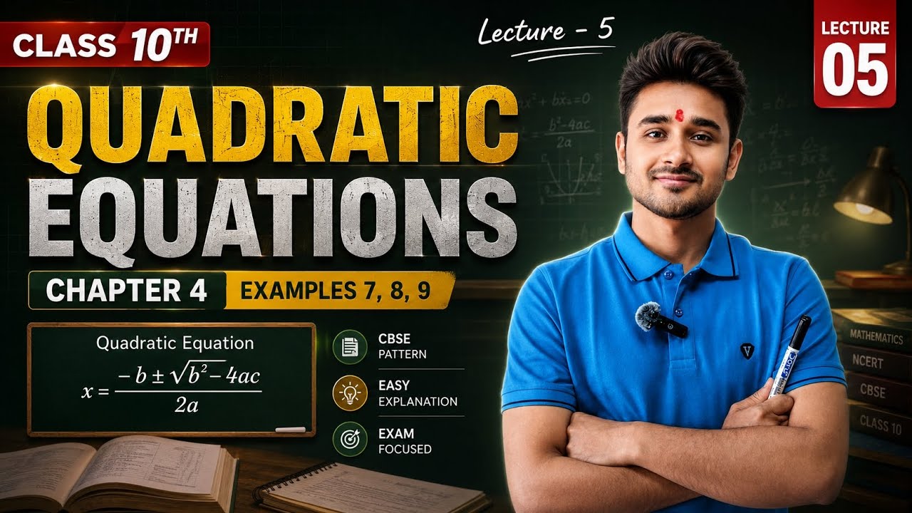 Class 10th maths| Chapter 4| Quadratic equations Example 7,8,9 - YouTube