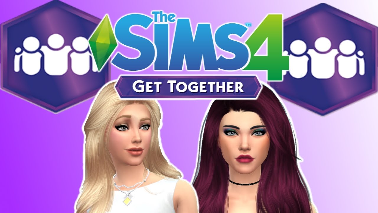 Get Together! || The Sims 4 || Part 6 - OMG!! - YouTube
