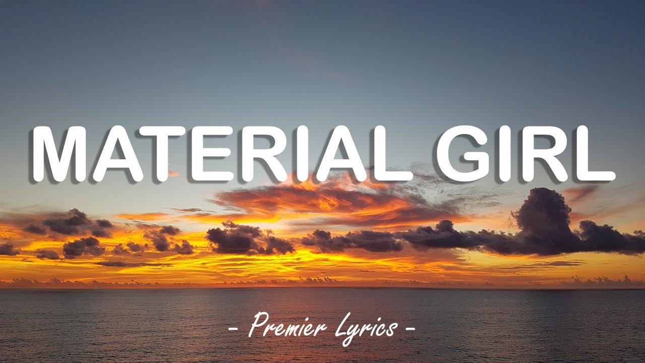 Material Girl - Madonna (Lyrics) 🎵 - YouTube