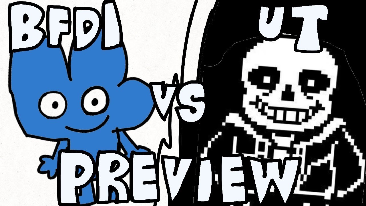 four vs sans preview (BFDI x undertale) - YouTube