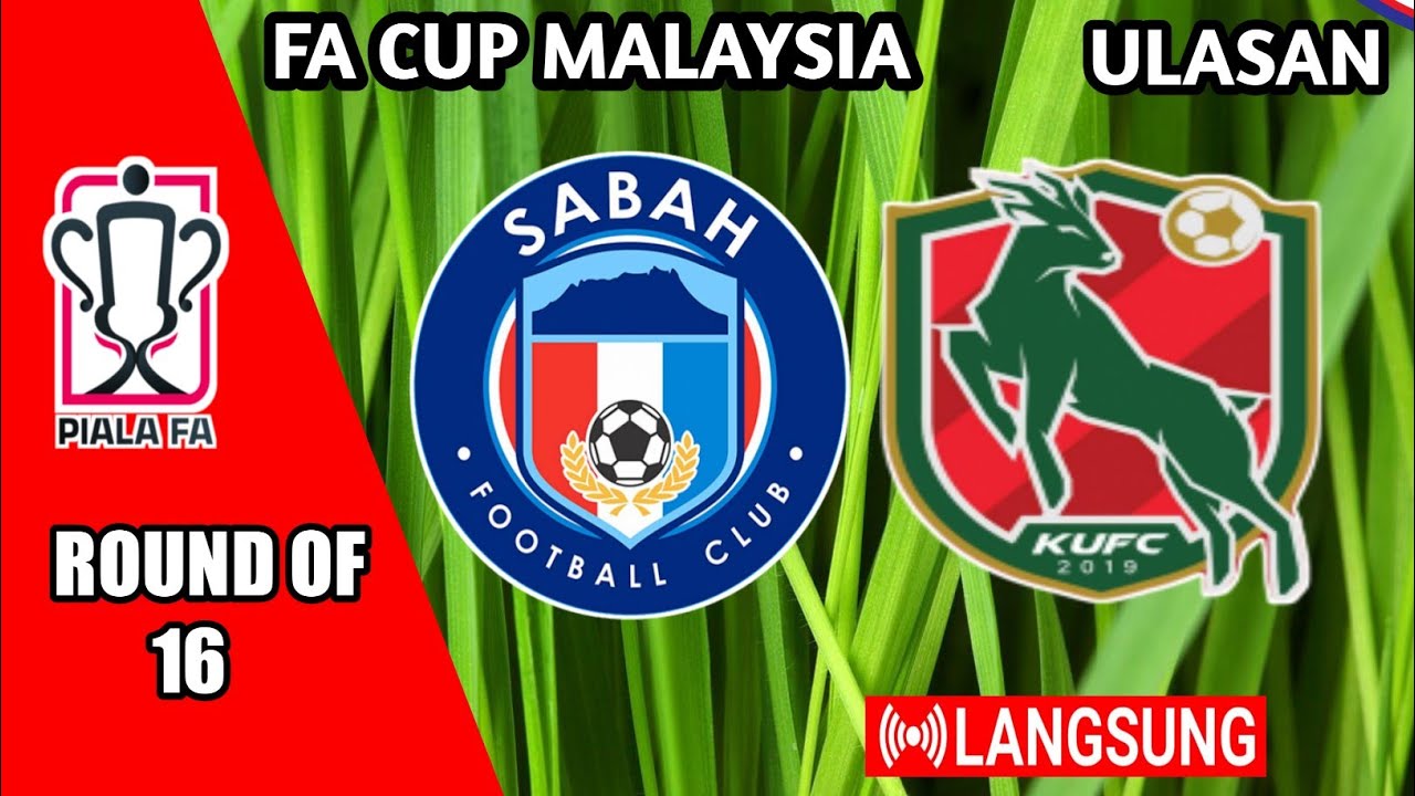 🔴 Live: Sabah Fc vs Kelantan United Fc || Piala FA cup Malaysia - YouTube