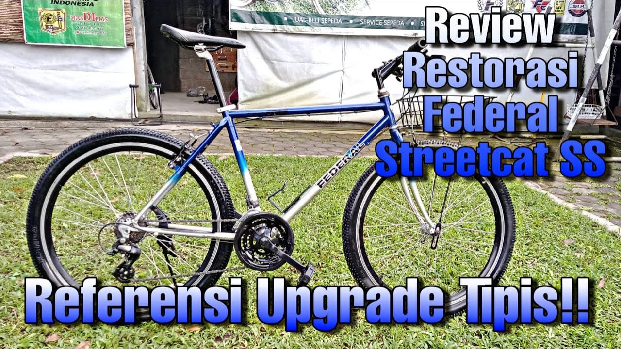 Review Restorasi Sepeda Federal Street Cat SS - YouTube