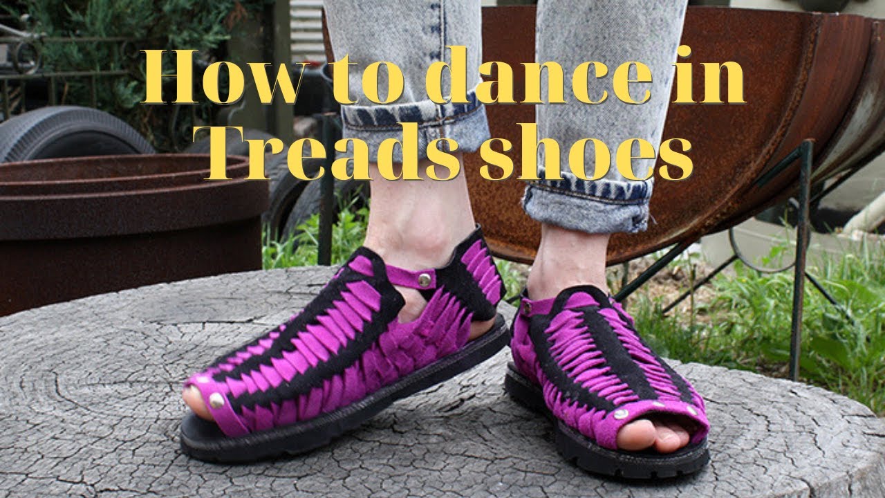 How to dance in Treads shoes. - YouTube