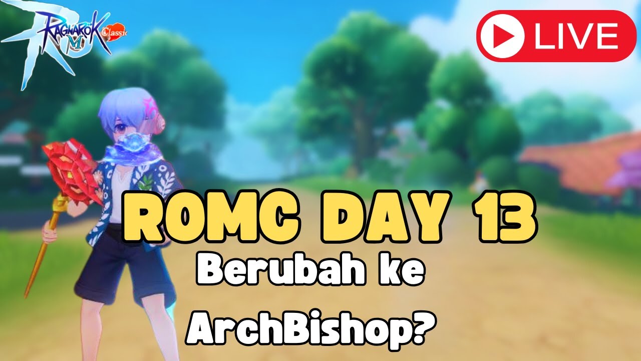 (LIVE) ROMC Day 13 | Tak Kunjung Job 3 , Excited Buat WOE Hari Ini? Yuk ...