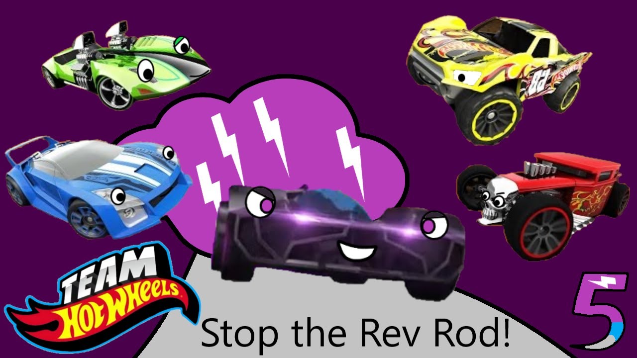 Team Hot Wheels Episode 5: Stop the Rev Rod! - YouTube