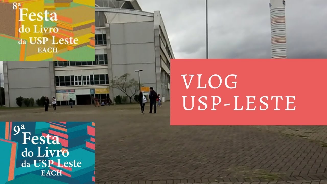 VLOG 9ª Festa do Livro da USP Leste – EACH + O que comprei na 8ª Festa ...