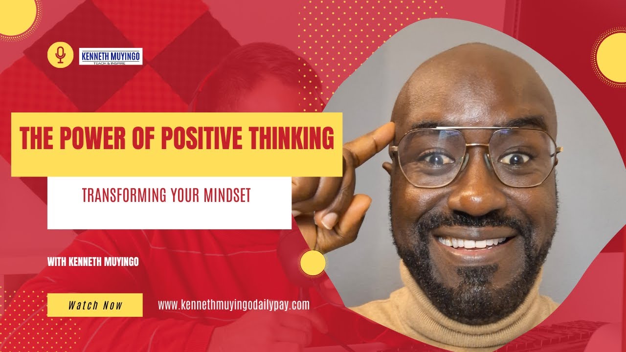 The Power of Positive Thinking: Transforming Your Mindset - YouTube