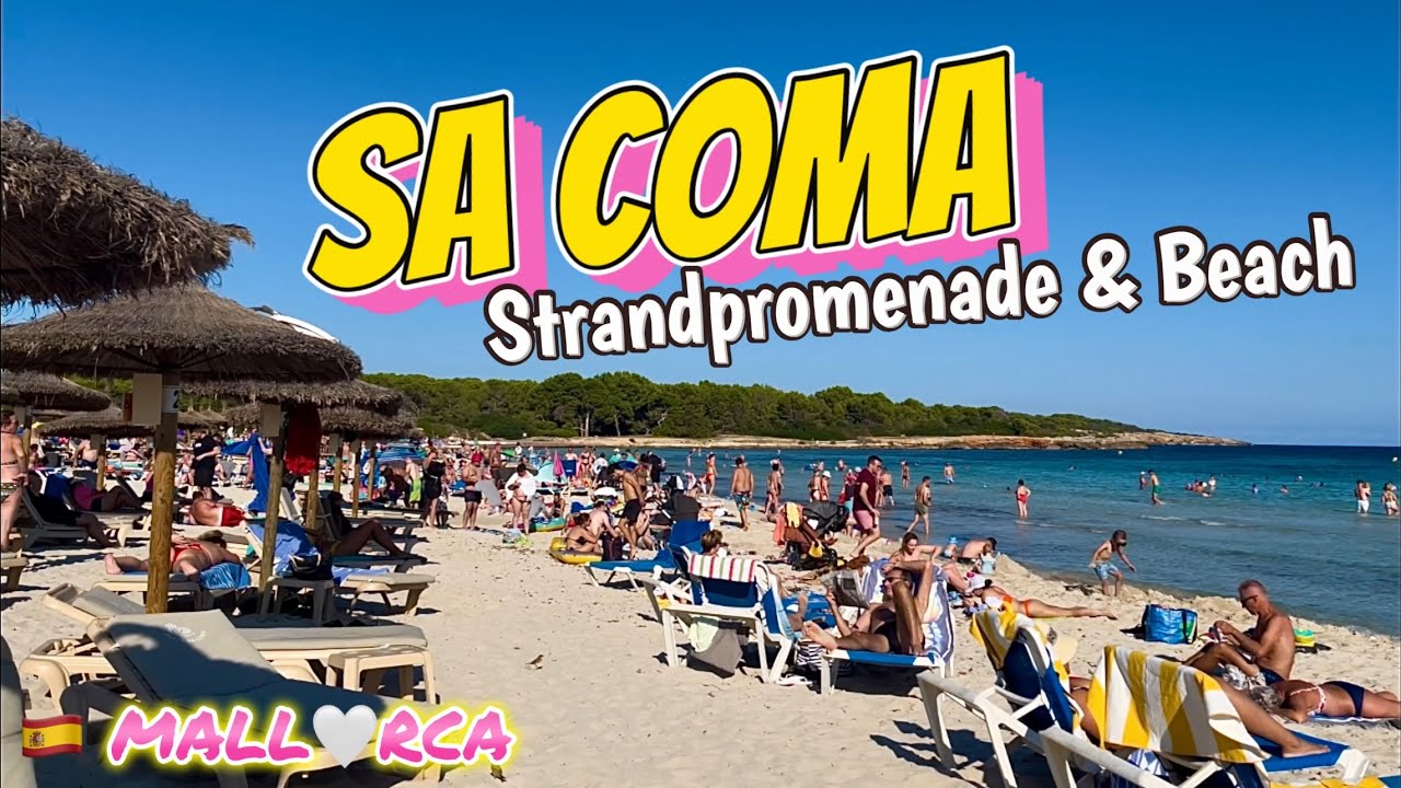 Sa Coma🌴🏖️MALLORCA island🩷NEW Sa Coma BEACH & PROMENADE 2024 TOP! 🇪🇸 ...