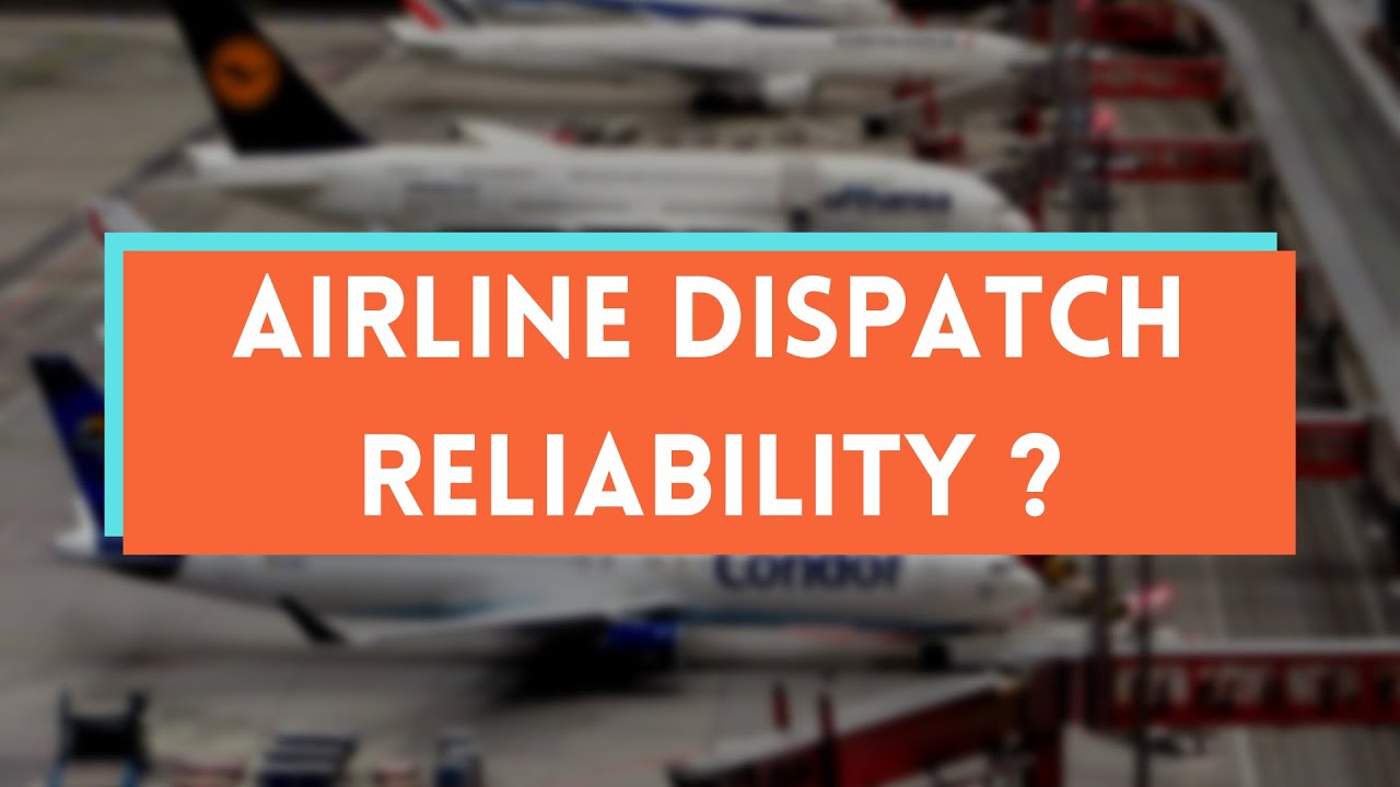 What is the Airline Dispatch Reliability ? - YouTube