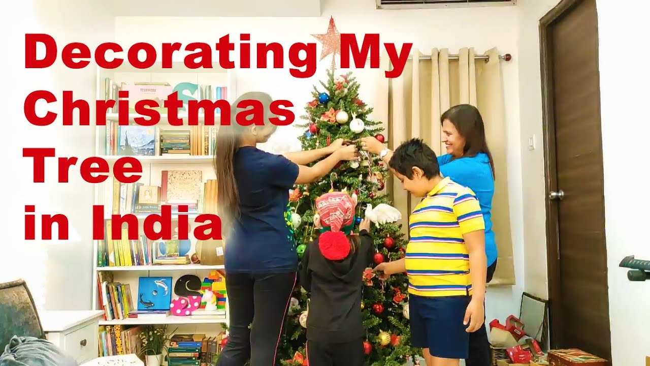 Setting Up and Decorating My Christmas Tree in India - YouTube
